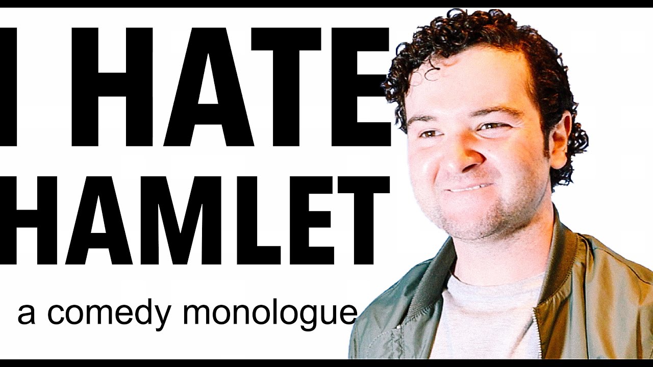 Colin John O'Connell - "I Hate Hamlet" Comedic Monologue - YouTube