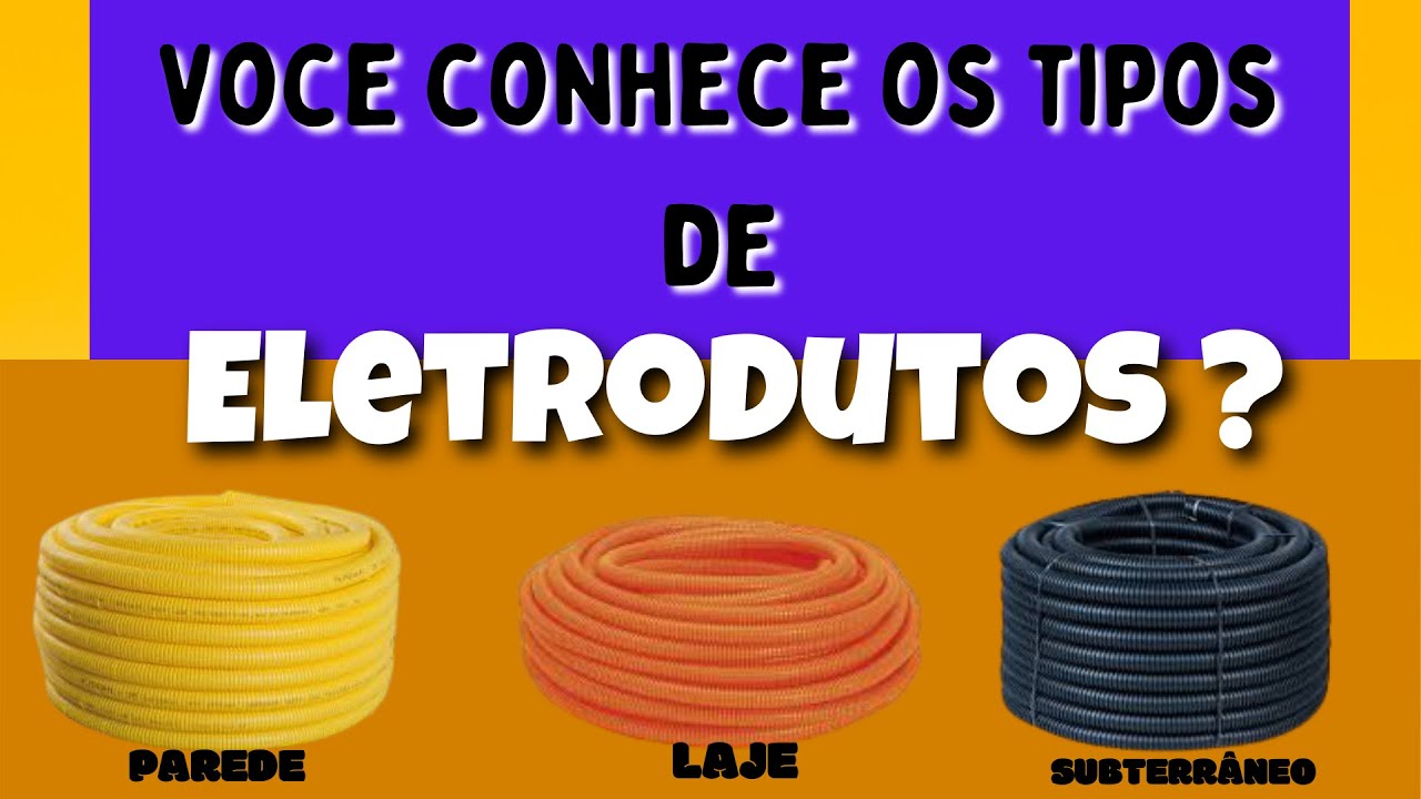 Voce conhece os tipos de eletrodutos? - YouTube