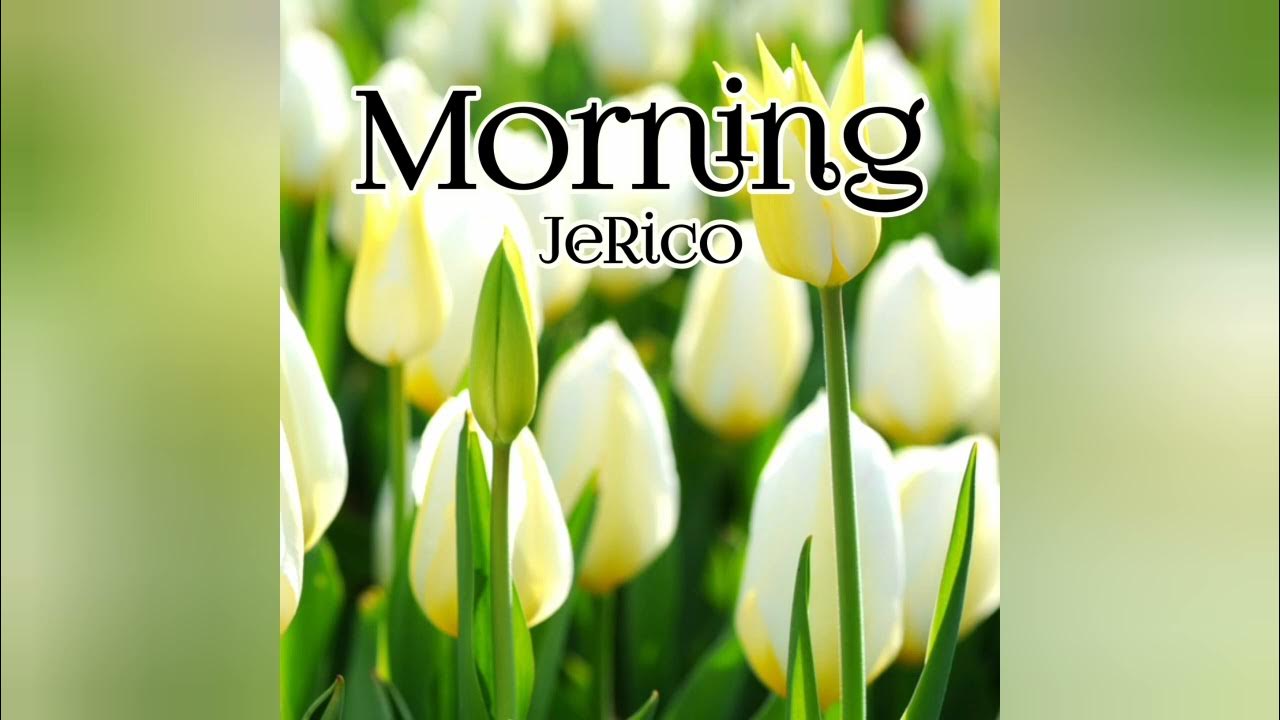 JeRico - Morning - YouTube