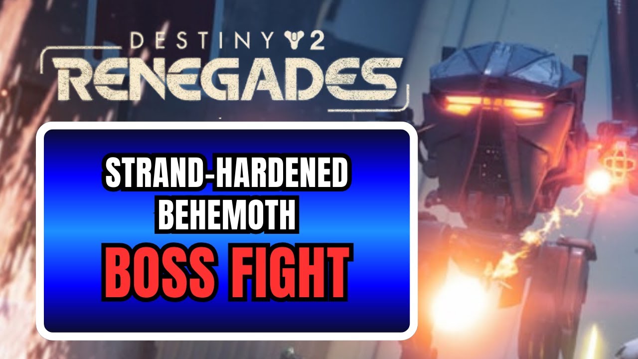 DESTINY 2: RENEGADES – STRAND-HARDENED BEHEMOTH Boss Fight (4K Gameplay ...