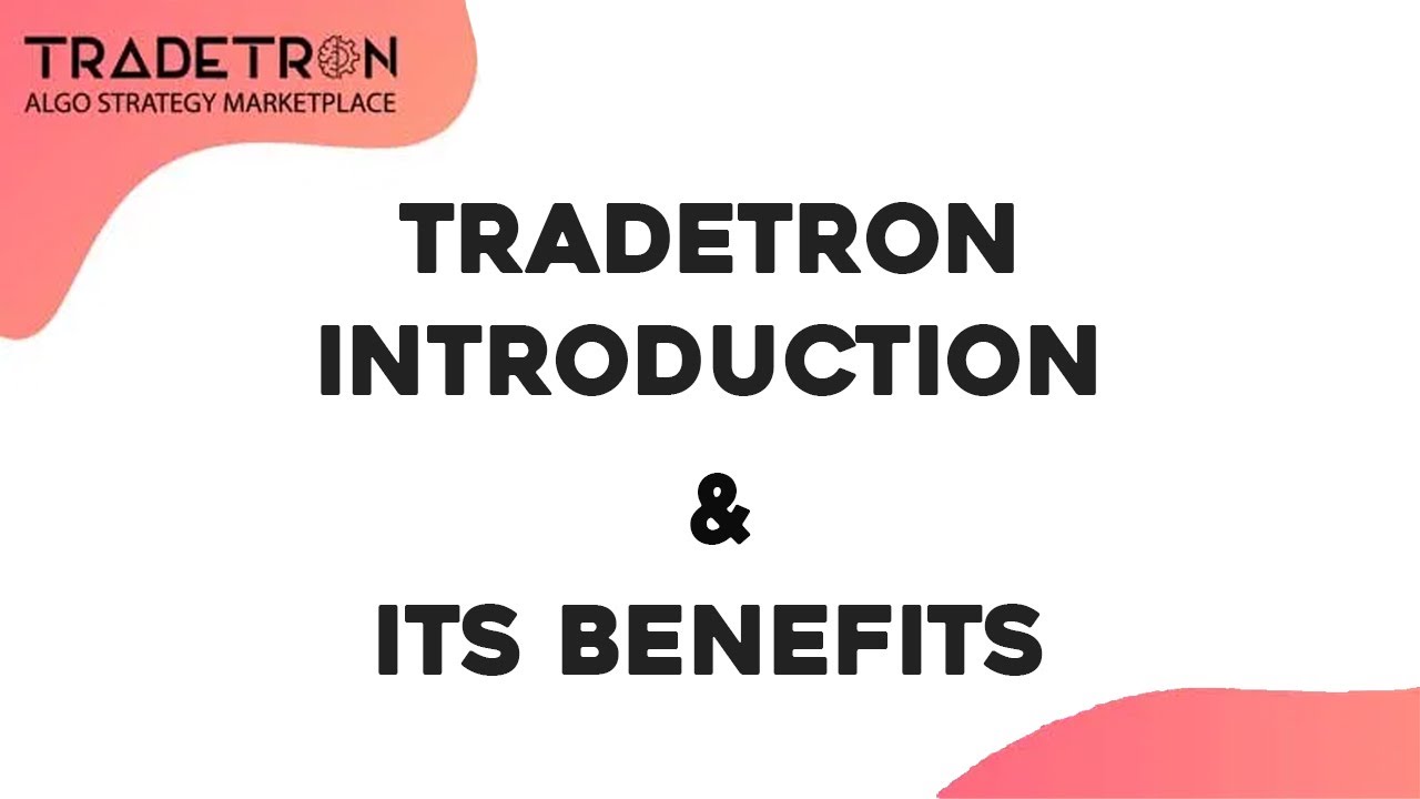 TradeTron Introduction & Its Benefits | Stock Market for Traders ...