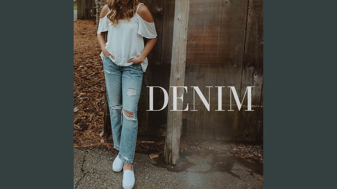 Denim - YouTube