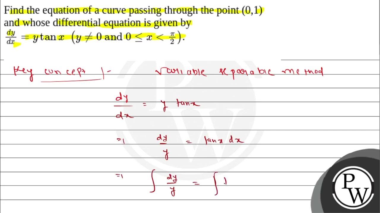 39) Find the equation of a curve passing through the point \( (0,1) \) and whose differential eq ...