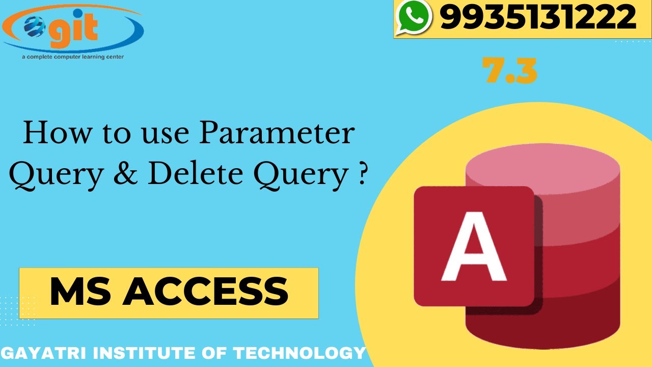 How to use Parameter Query & Delete Query in MS Access | GIT Education - YouTube