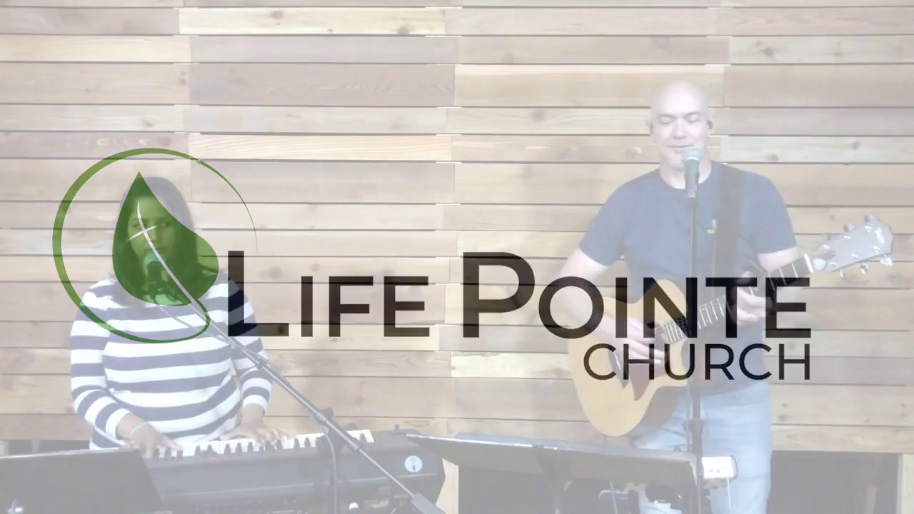 Life Pointe Church worship service, 5/3/2020 - YouTube