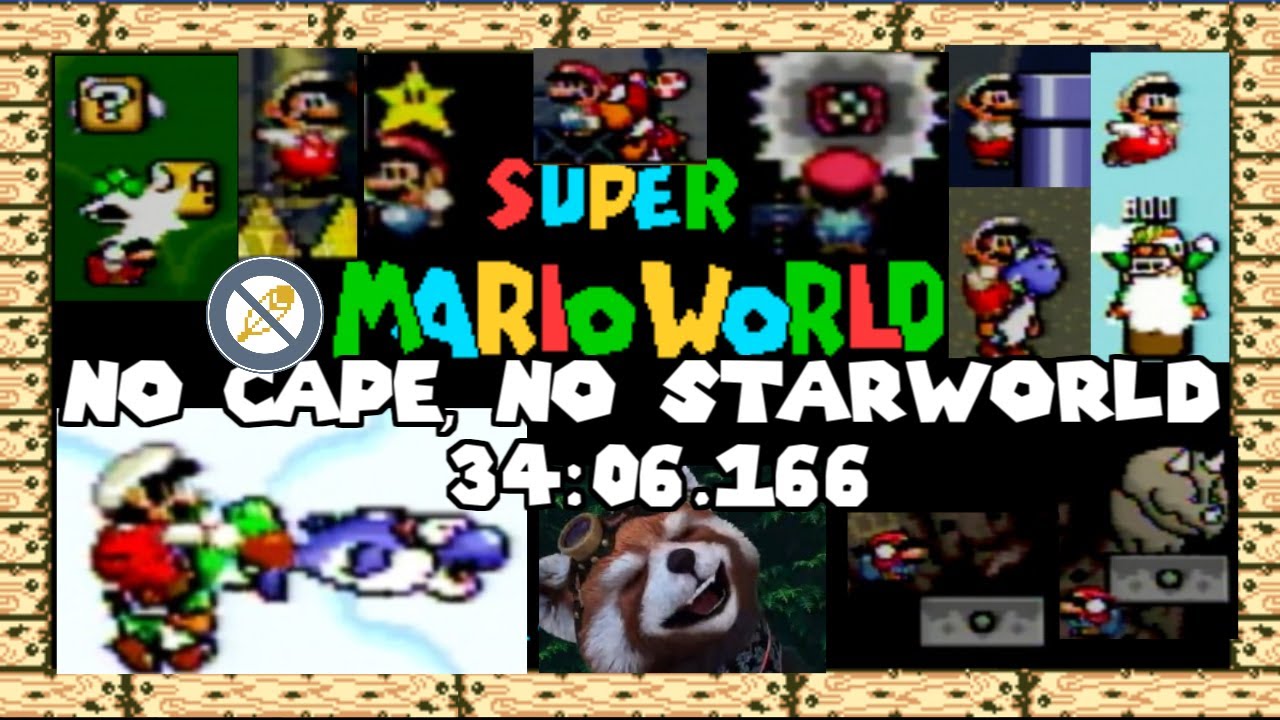 Super Mario World || No Cape, No Starworld || 34:06.166 - YouTube