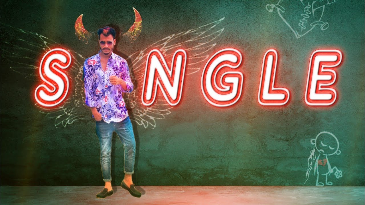 single life single photo, super photo editing PicsArt - YouTube