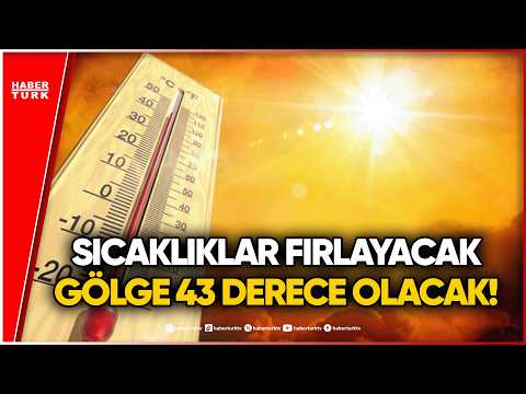 SICAKLIKLAR PATLAMA YAPACAK! Yeni Haftada Hava Nasıl Olacak?