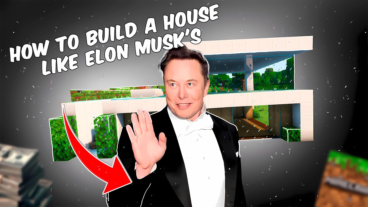 How to build a house like Elon Musk's in Minecraft - YouTube