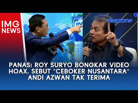 Panas! Roy Suryo Bongkar Video Hoax, Sebut “Ceboker Nusantara” Andi Azwan Tak Terima