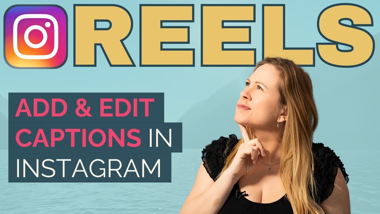 How to Quickly Add and Edit Captions in Instagram Reels - YouTube