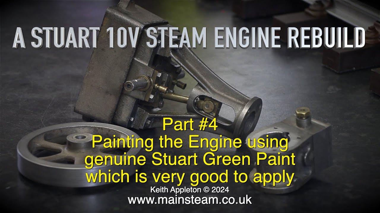 A STUART 10V STEAM ENGINE REBUILD - PART #4 - PAINTING - YouTube