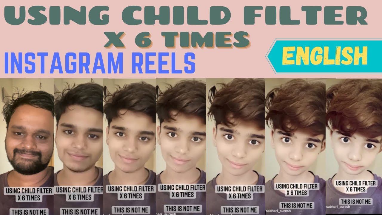 Using Child Filter X 6 Times | Instagram Reels | Be With Tech English ...