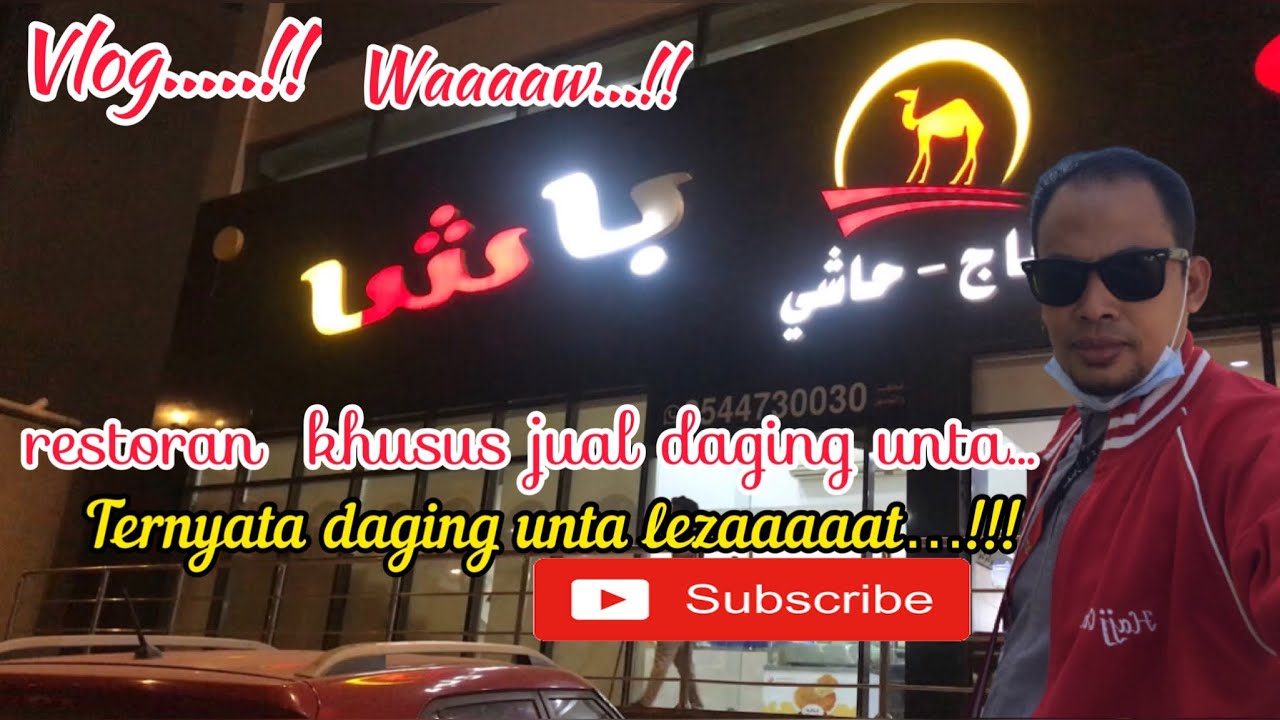 Restoran ini menyediakan menu daging unta..🇸🇦🐪😲‼️…wooow rasa nya ...