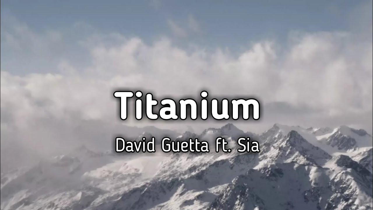 David Guetta - Titanium ft. Sia (Lyrics) - YouTube