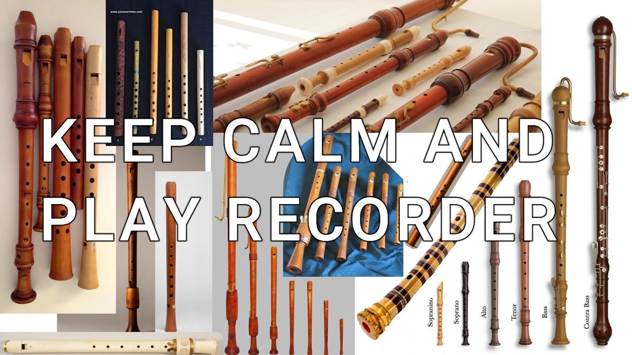 Keep Calm And Play Recorder - YouTube