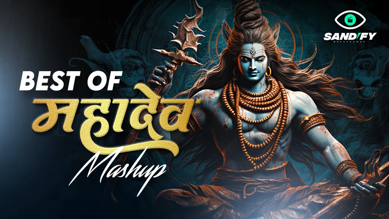 The Mahadev Mashup 2025 | Nonstop Mahadev Mashup | Maha Shivratri ...