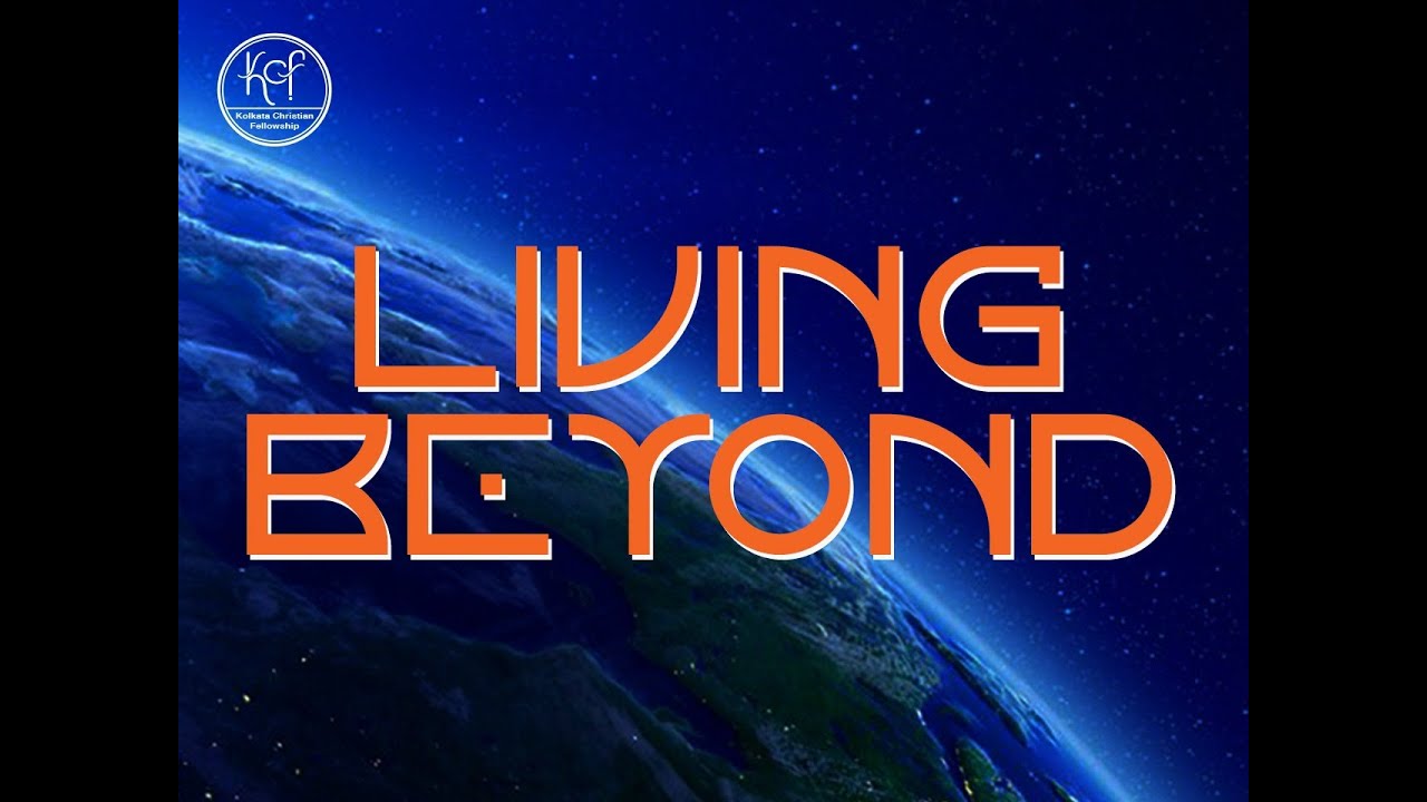 Living Beyond || Study 1 - YouTube