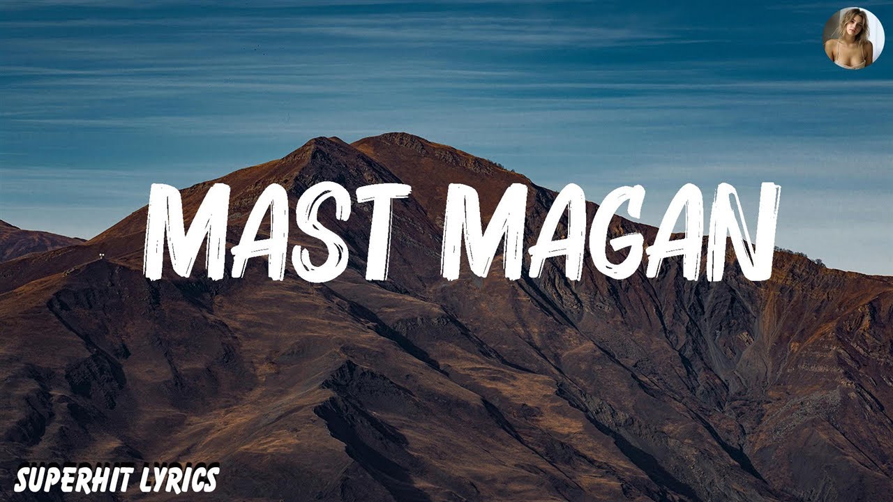 Arijit Singh - Mast Magan (Lyrics) - YouTube