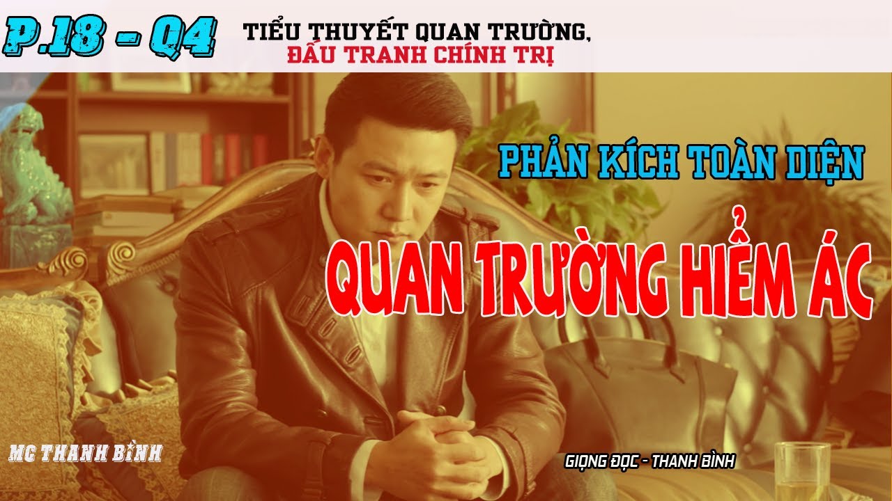 (Tập 18 Q4) Quan trường hiểm ác - Phản kích toàn diện - YouTube