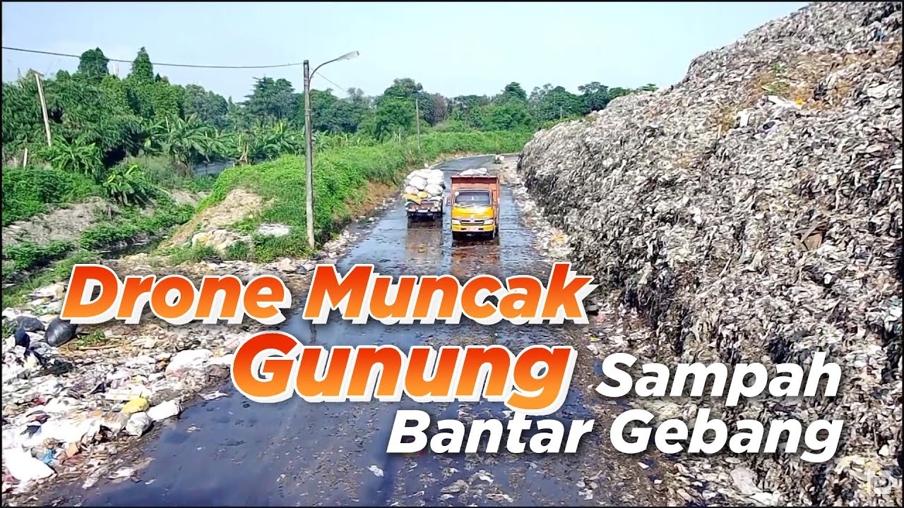Drone Muncak #GunungSampah #BantarGebang - YouTube