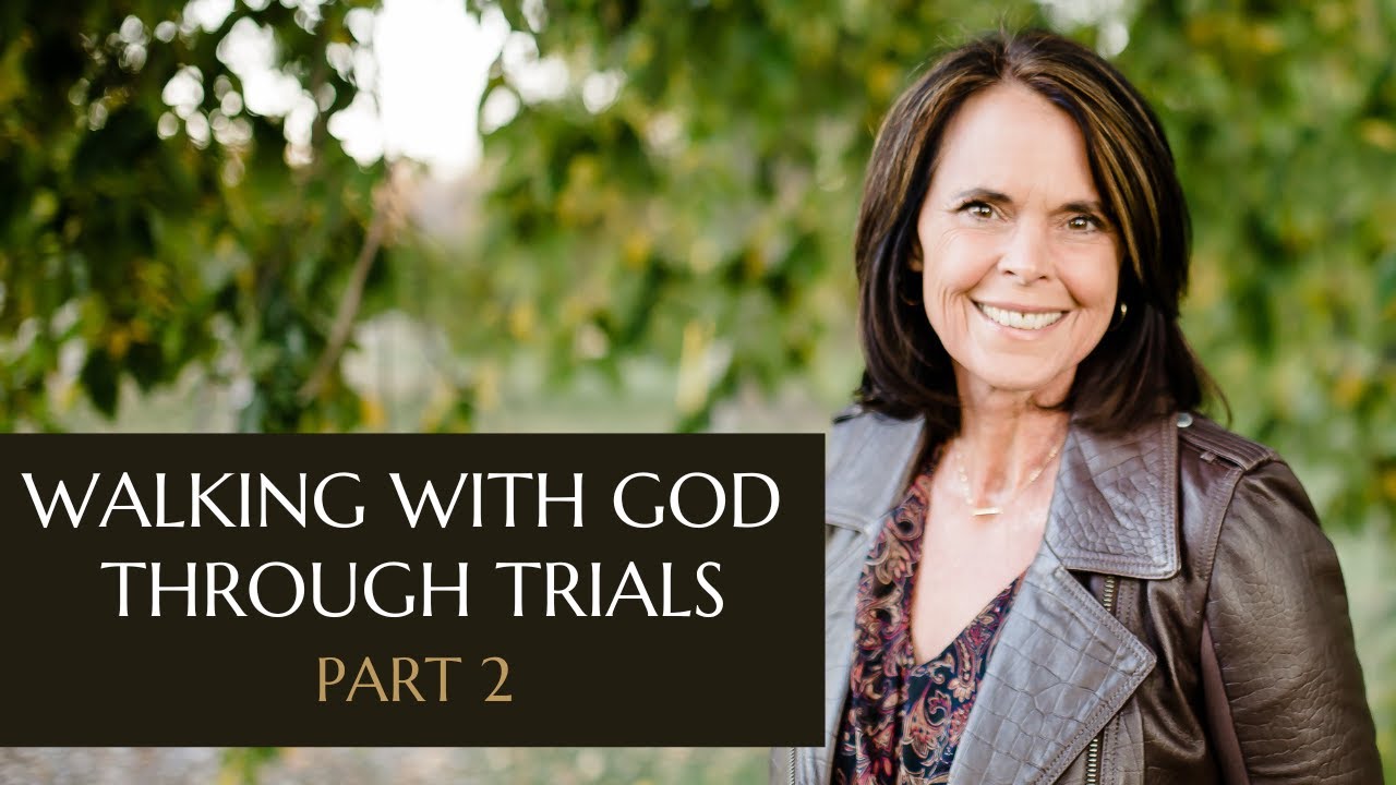 Walking with God through Trials - Part 2 | Focus on the Family ...