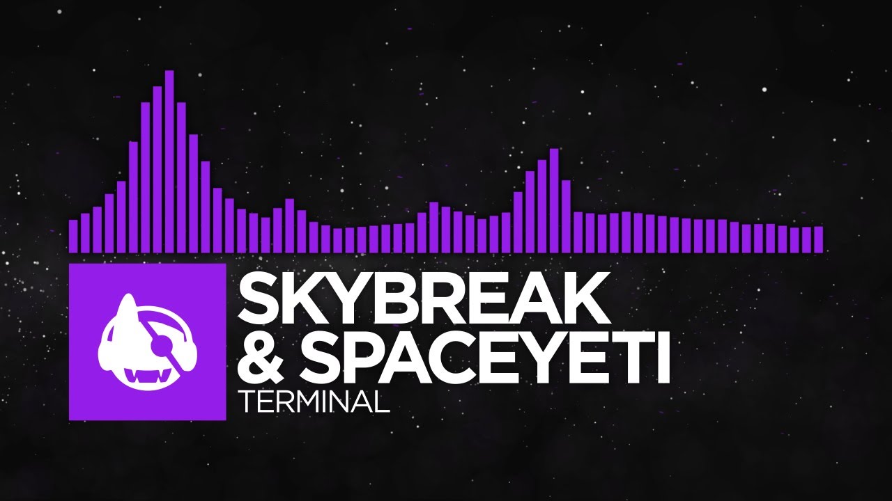 [Dubstep] - Skybreak & SpaceYeti - Terminal - YouTube
