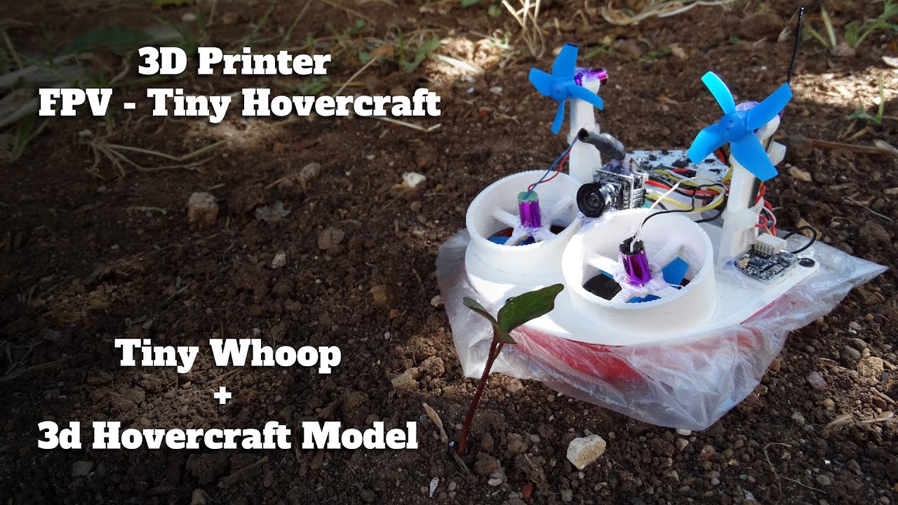 3D Printer FPV - Tiny Hovercraft - YouTube