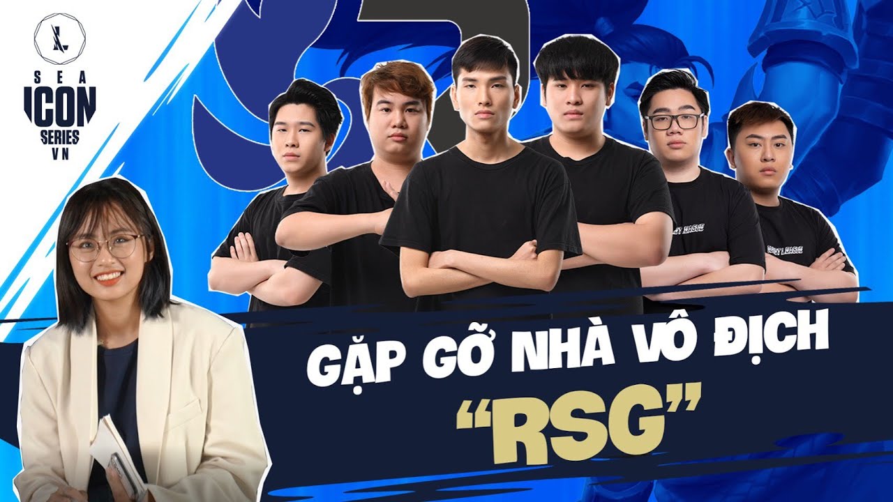 GẶP GỠ NHÀ VÔ ĐỊCH RSG - ICON SERIES SEA TIỀN MÙA GIẢI 2021 - YouTube