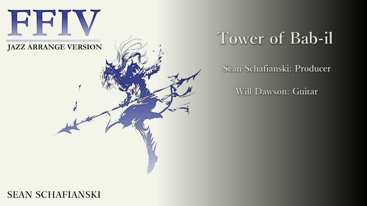 Jazz Arrange Version: Final Fantasy IV: 08 Tower of Bab-il - YouTube