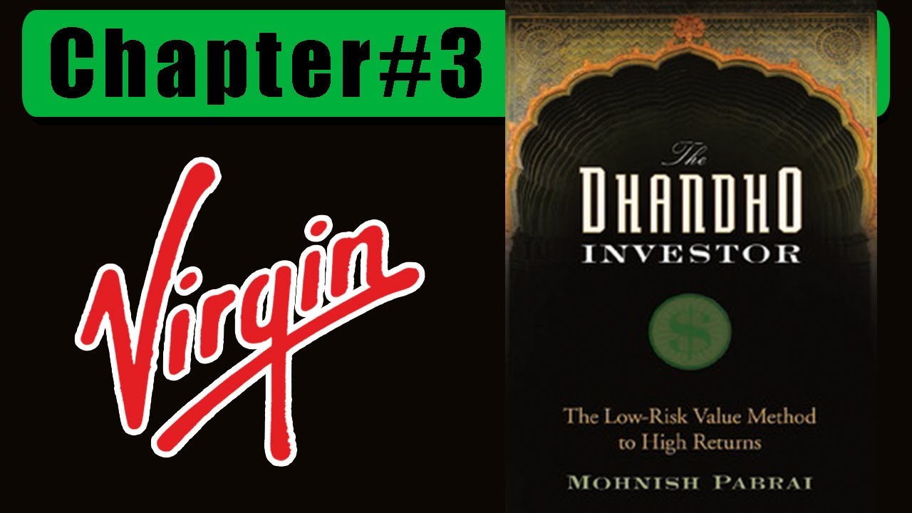 Chapter 3 - Virgin Dhandho / Buku DHANDHO INVESTOR (MOHNISH PABRAI ...