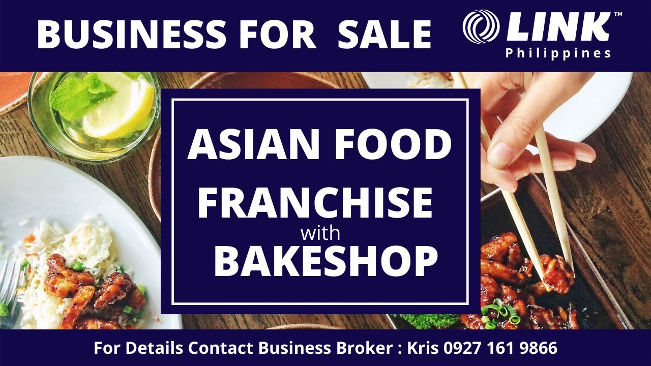BUSINESS FOR SALE IN THE PHILIPPINES LINKPH Rising Asian Food Franchise ...