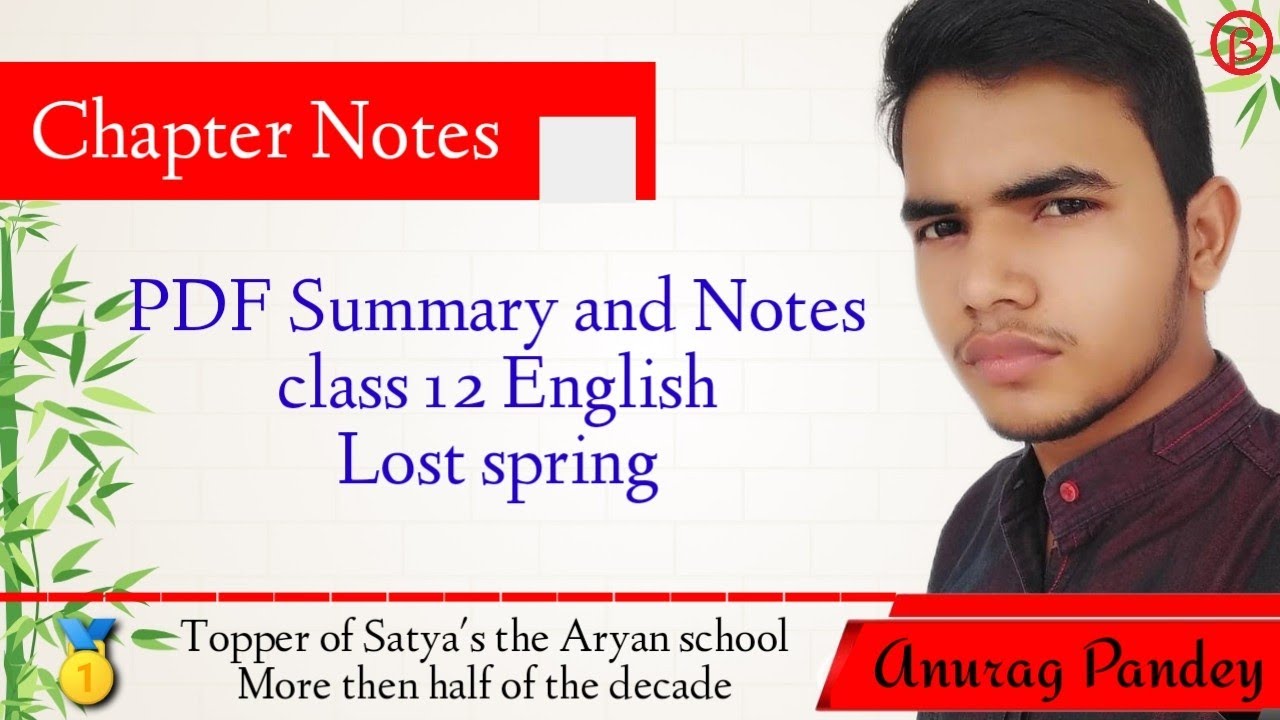 Lost Spring summary and Notes Class 12 English || Anurag Ratan Pandey ...