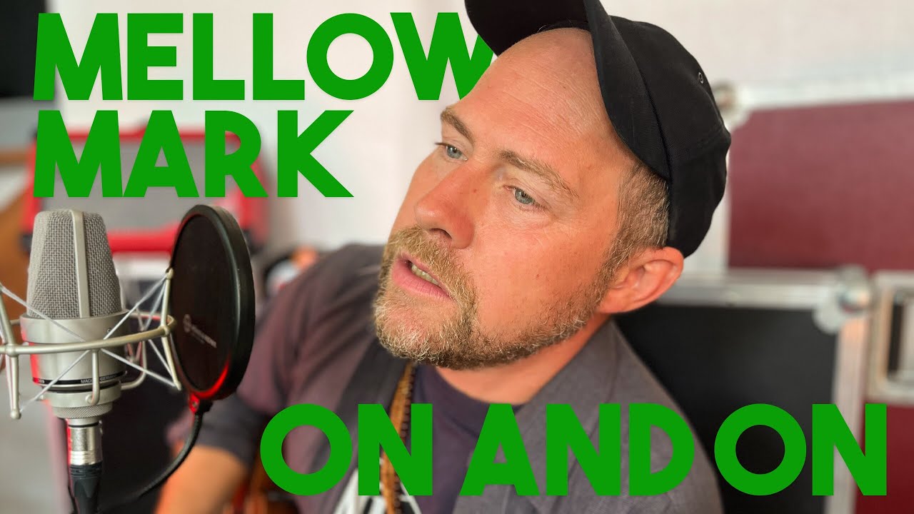 Mellow Mark - On and On (Acoustic Special - 25 Jahre Mellow Mark) - YouTube