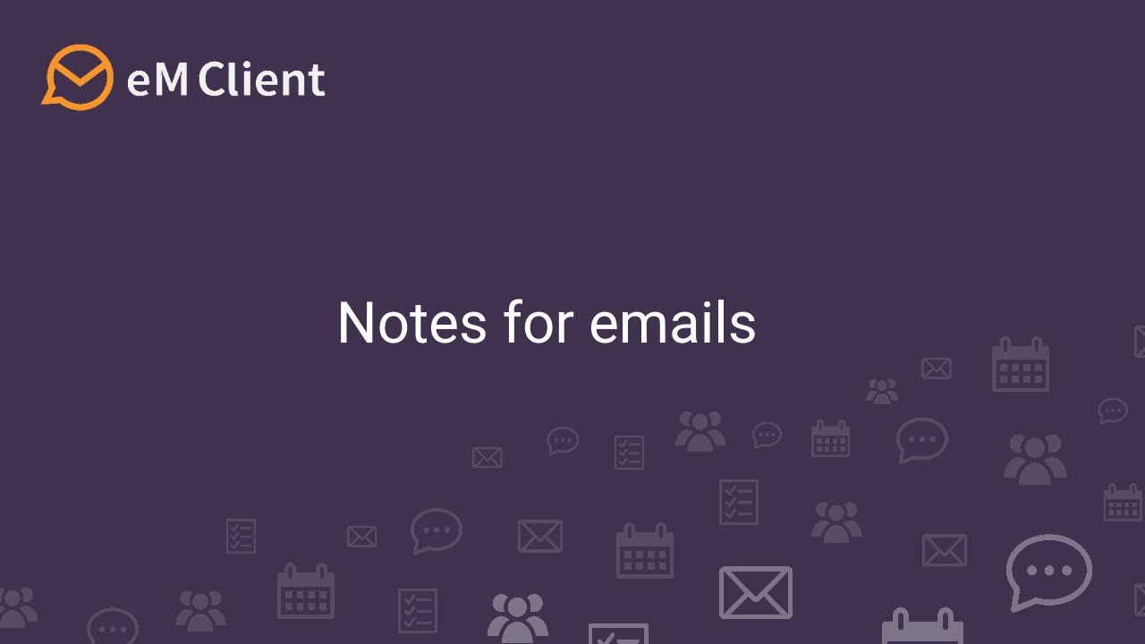 eM Client 9 - Notes for emails - YouTube