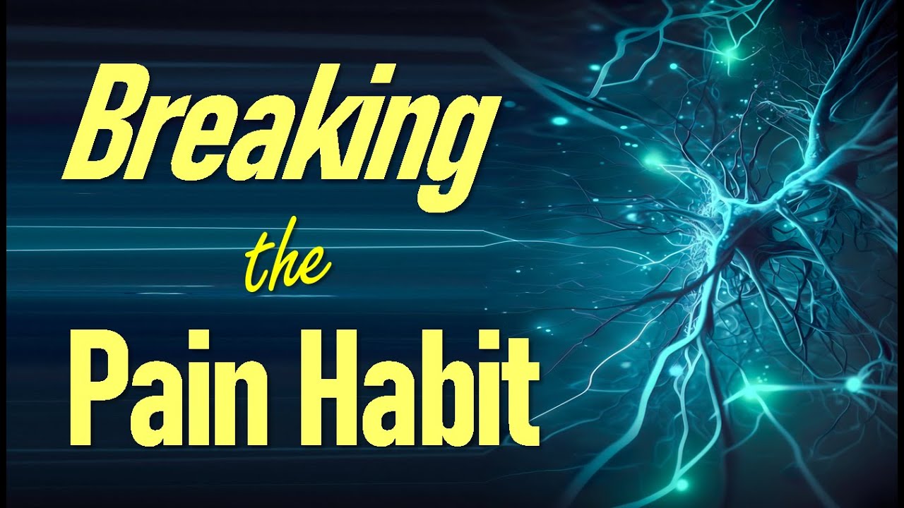 ELIMINATE CHRONIC PAIN With Neuroplasticity - YouTube