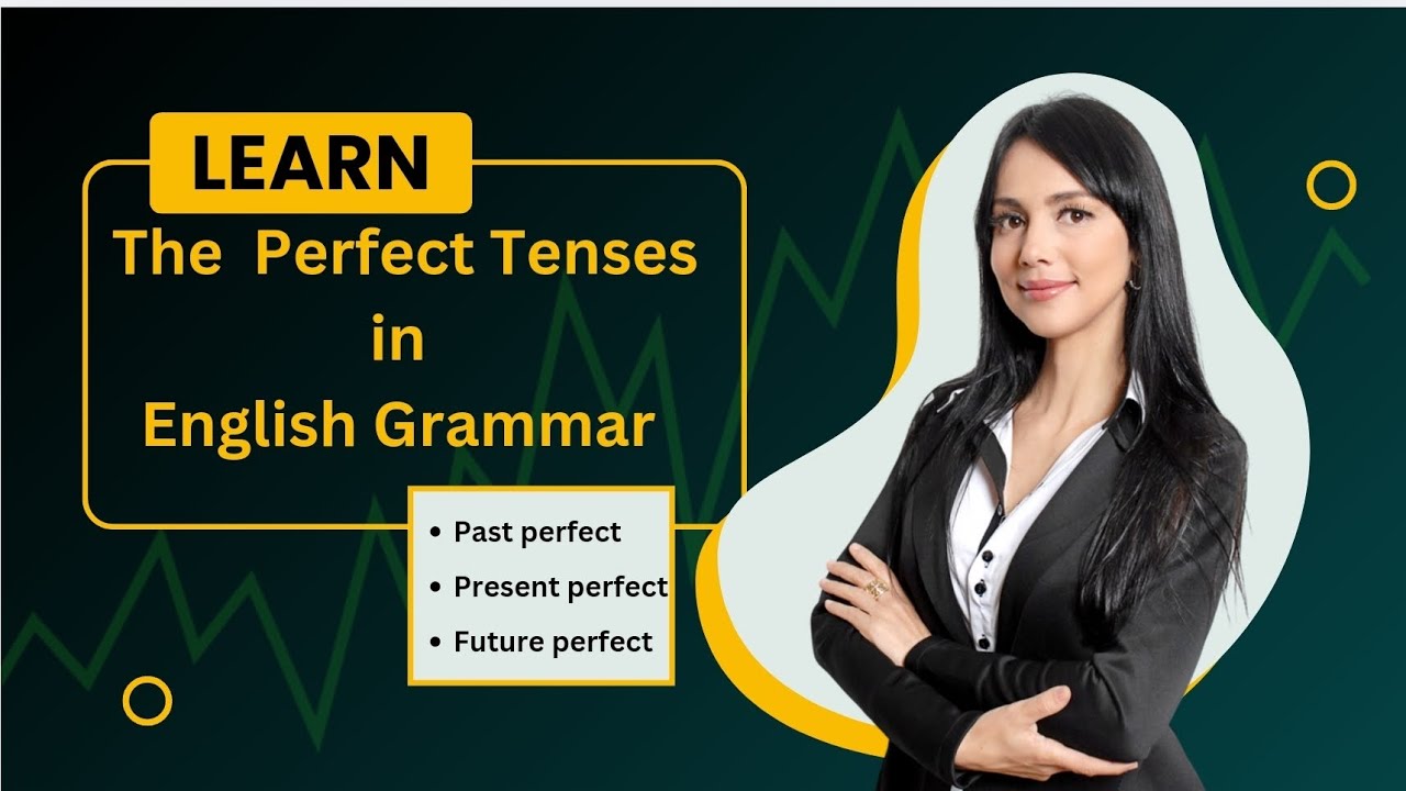 All Perfect Tenses in English Grammar - YouTube