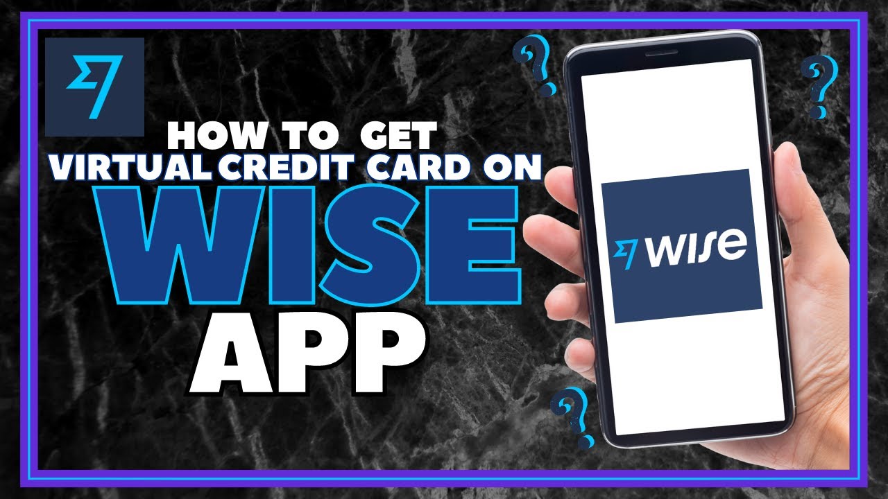 How To Get Virtual Credit Card On Wise App 2023 YouTube how-to-get-virtual-credit-card-on-wise-app-2023-youtube