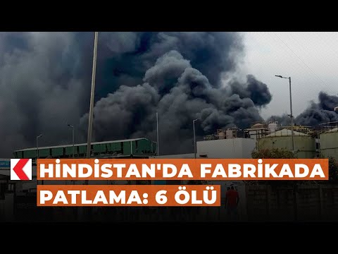 Hindistan'da fabrikada patlama: 6 ölü