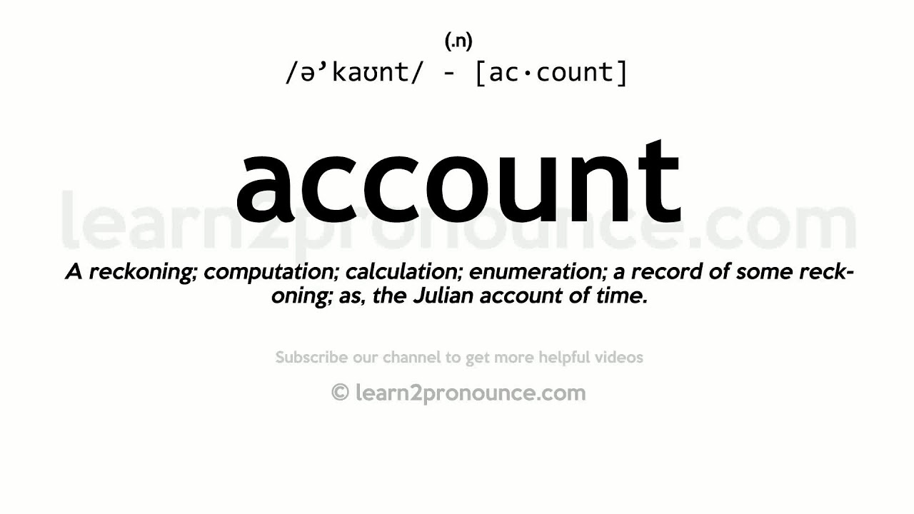 Pronunciation of Account | Definition of Account - YouTube