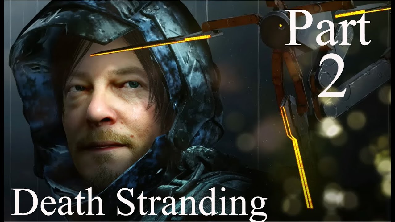 Death Stranding Gameplay Walkthrough | Part 2 - YouTube