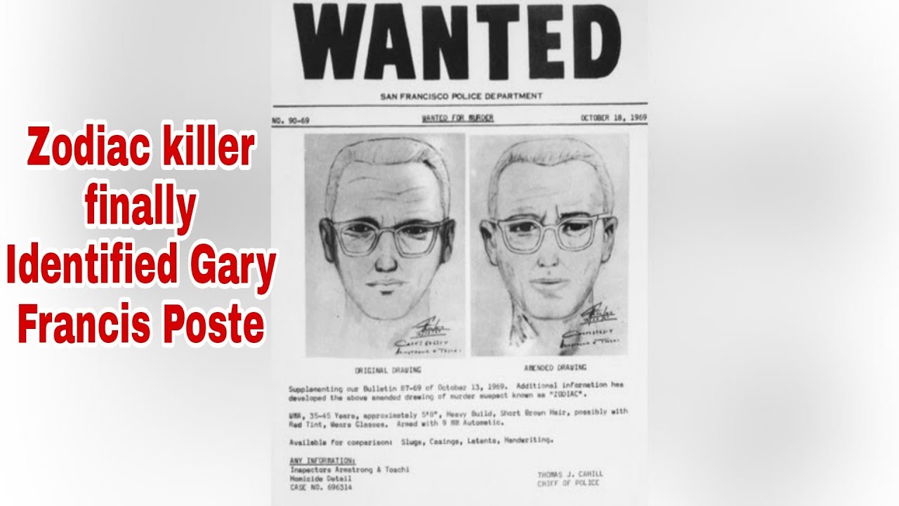 Zodiac killer finally Identified Gary Francis Poste - YouTube