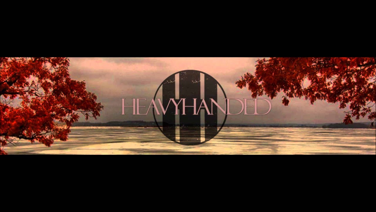 HeavyHanded-Something Very Profound - YouTube