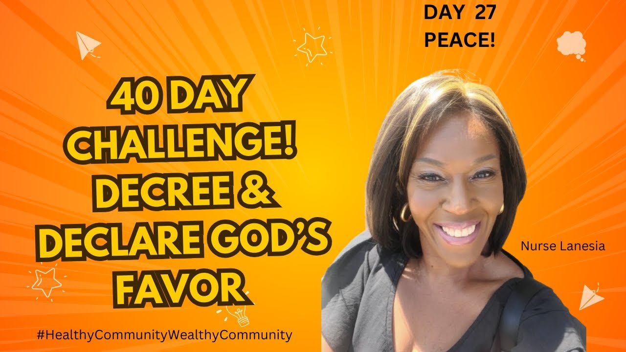 Day 27 - 40 Day Challenge: Decree and Declare God's Favor - YouTube