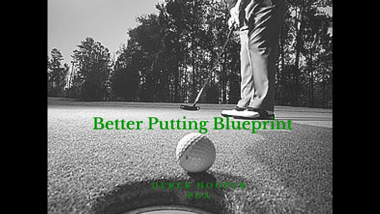 Golf Lessons - Better Putting Blueprint, Program Introduction - YouTube