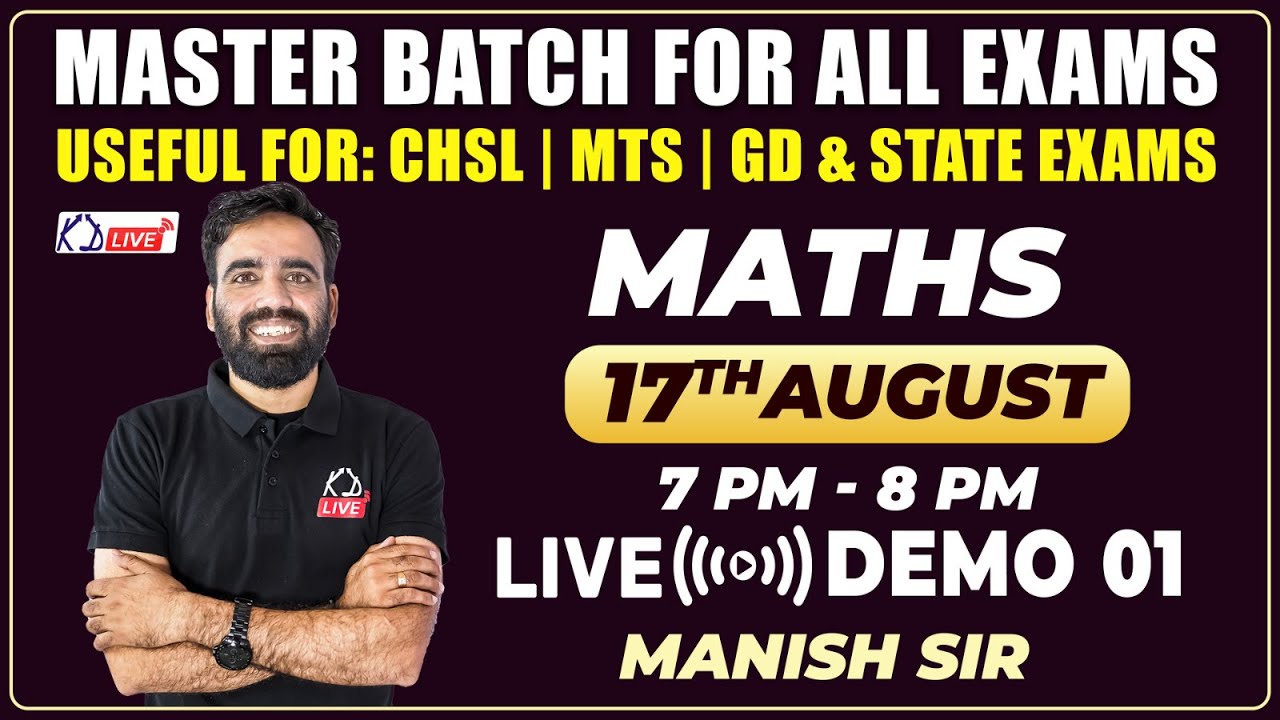 MATHS | MASTER BATCH FOR CHSL/MTS/GD & STATE EXAMS | DEMO 01 | BY MANISH SIR @KD_LIVE - YouTube