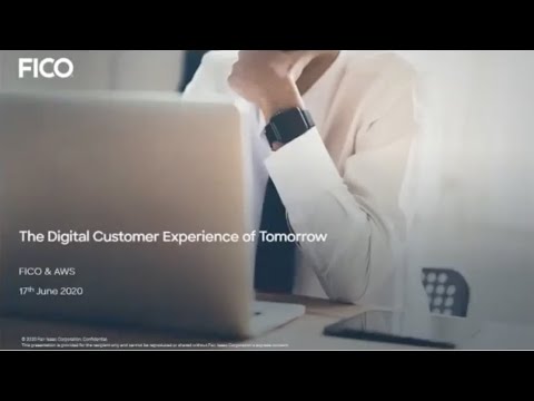 The Digital Customer Experience With FICO & AWS - YouTube