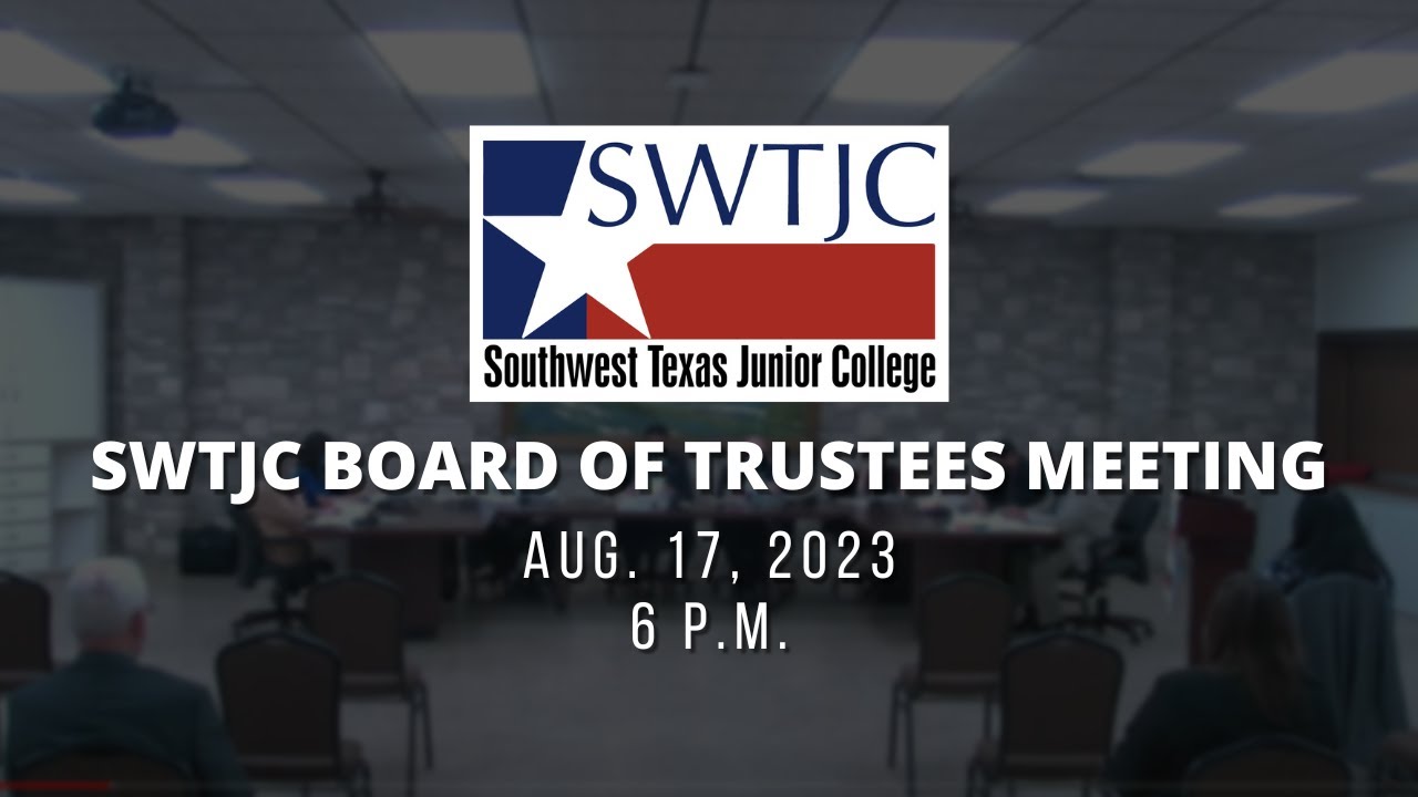 August 2023 - SWTJC Board of Trustees Meeting - YouTube