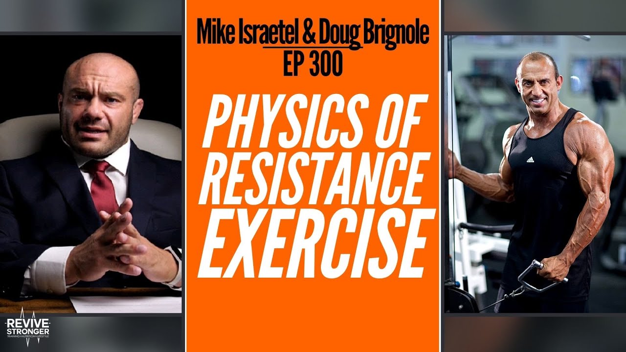 300: Mike Israetel & Doug Brignole - Physics Of Resistance Exercise ...