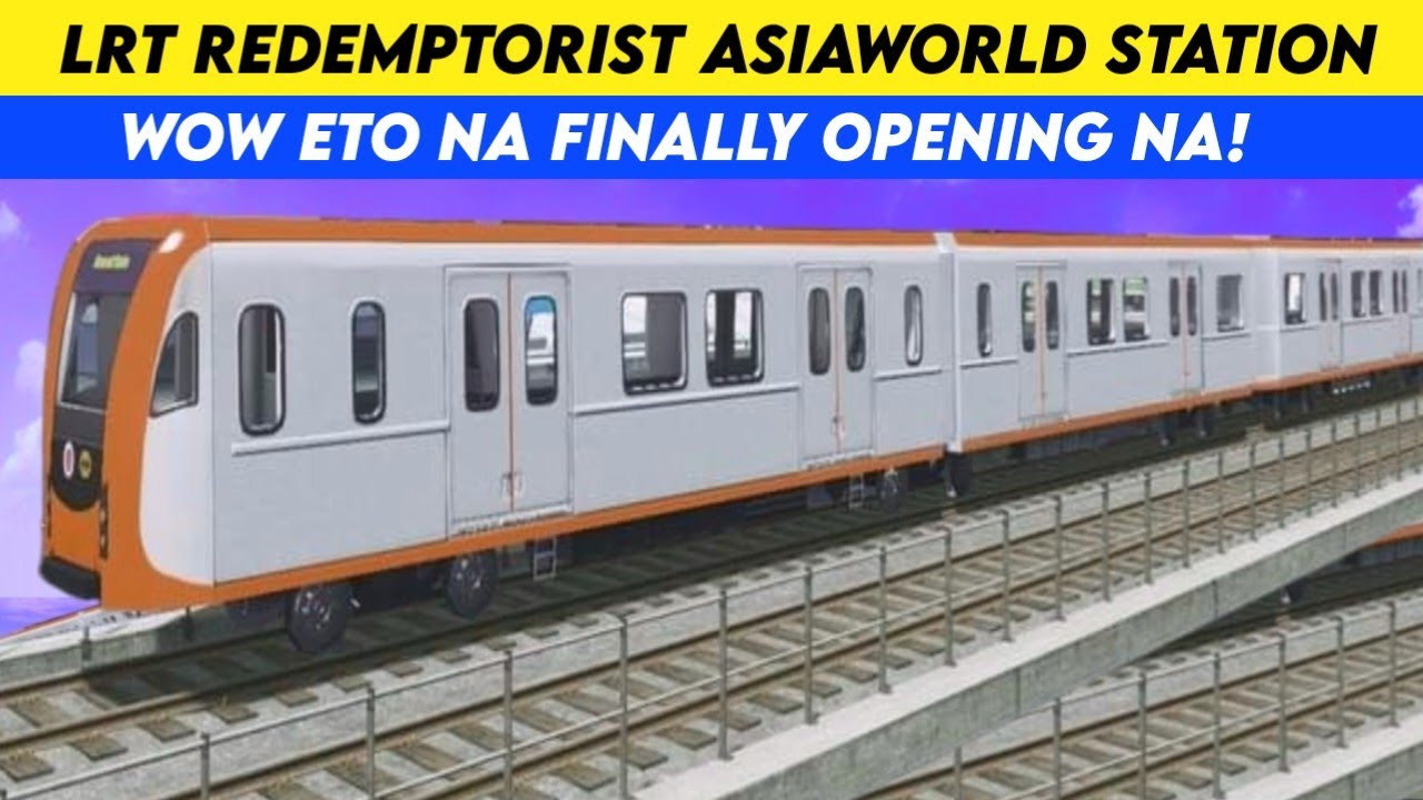 LRT 1 Redemptorist and Asiaworld PITX Station Opening na! - YouTube